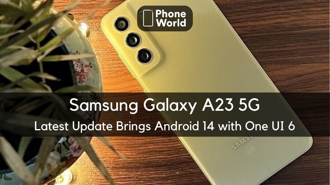Samsung Galaxy A23 5G Gets Android 14 Update with One UI 6